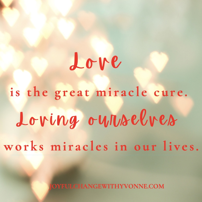How To Work Miracles – Joyful Change With Yvonne